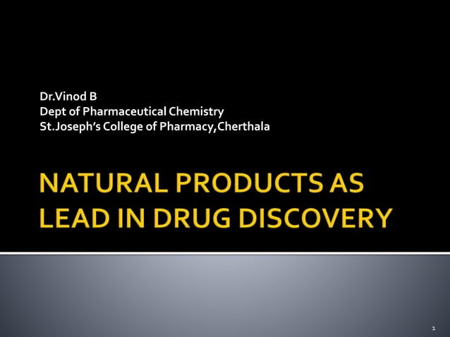 Natural products as lead in drug discovery | PPT