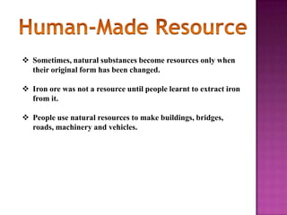Human Made Resources Examples