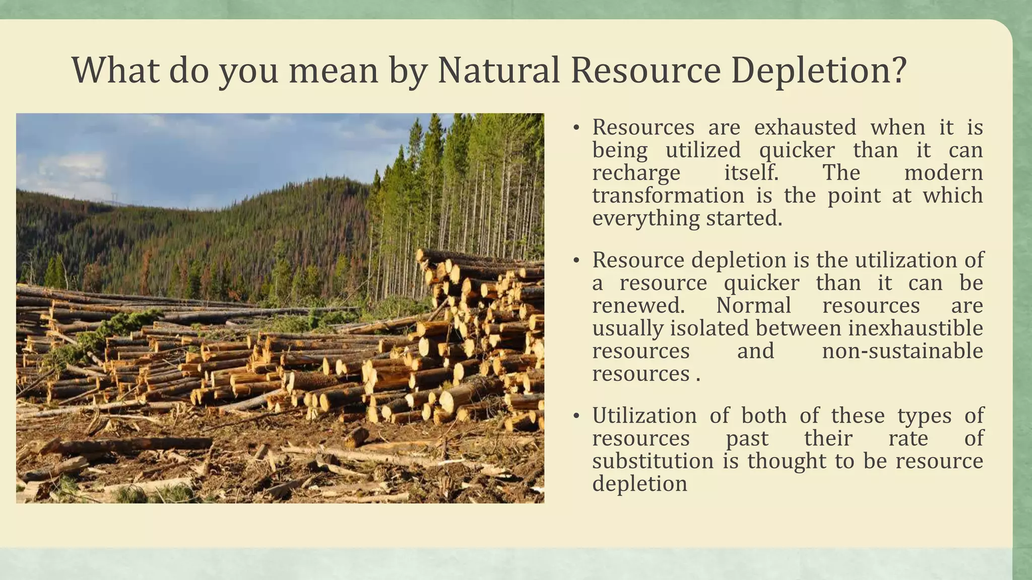 Natural Resource Depletion Reasons And Effects Ppt