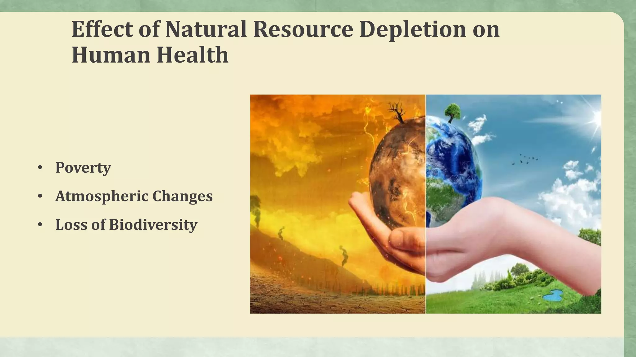 Natural Resource Depletion - Reasons & Effects | PPTX