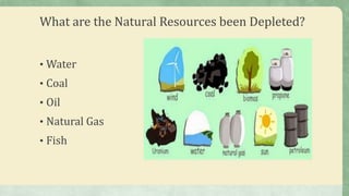 Depletion Of Natural Resources