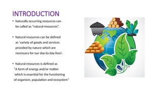Natural Resources and there components.pptx