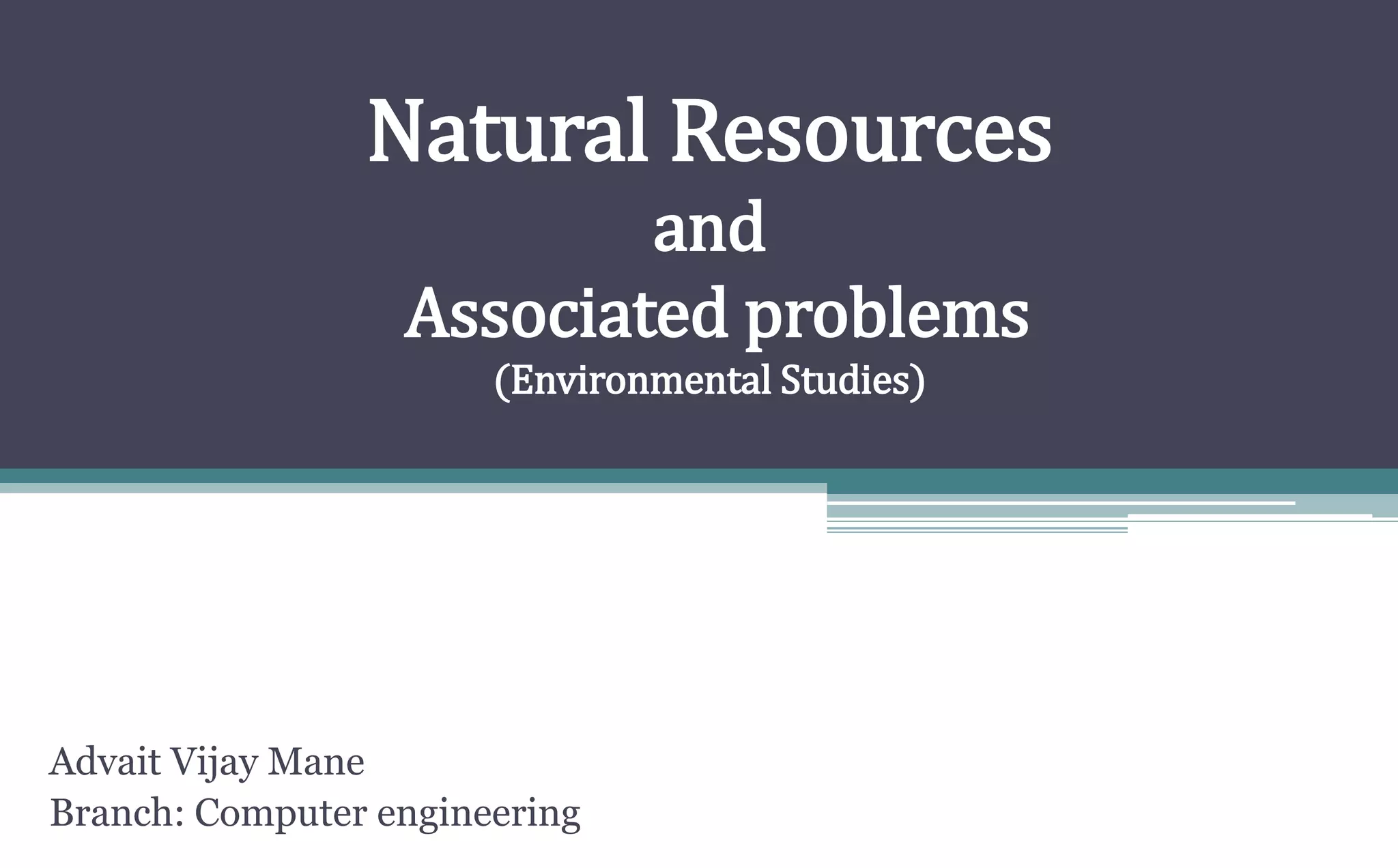 Natural resources and problems | PPTX