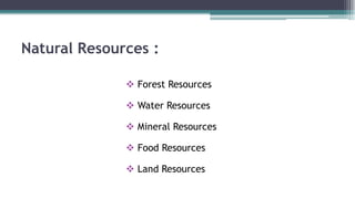 Natural resources and problems | PPTX | Agriculture | Industries