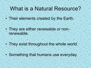 Natural resources & human effects on the earth | PPT