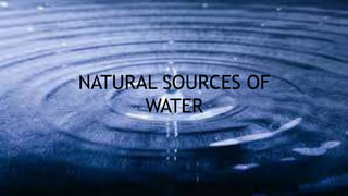 Natural resources of water | PPT