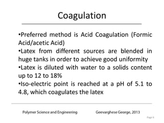 Natural Rubber - Sources, Coagulation & Processing of Coagulate ...
