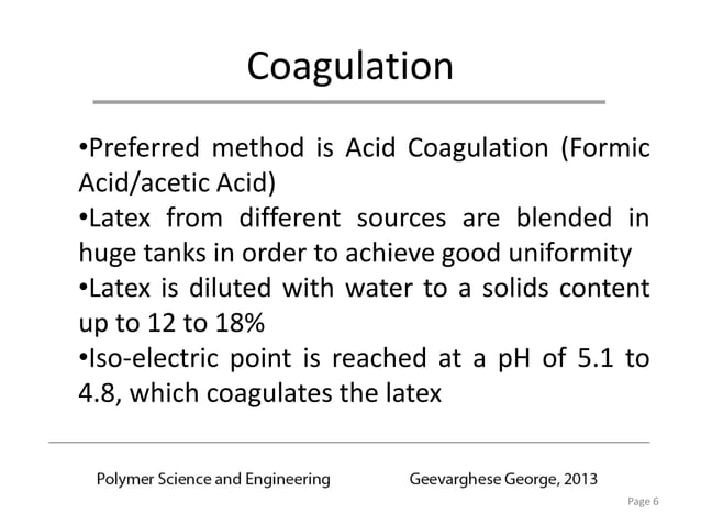 Natural Rubber - Sources, Coagulation & Processing of Coagulate ...