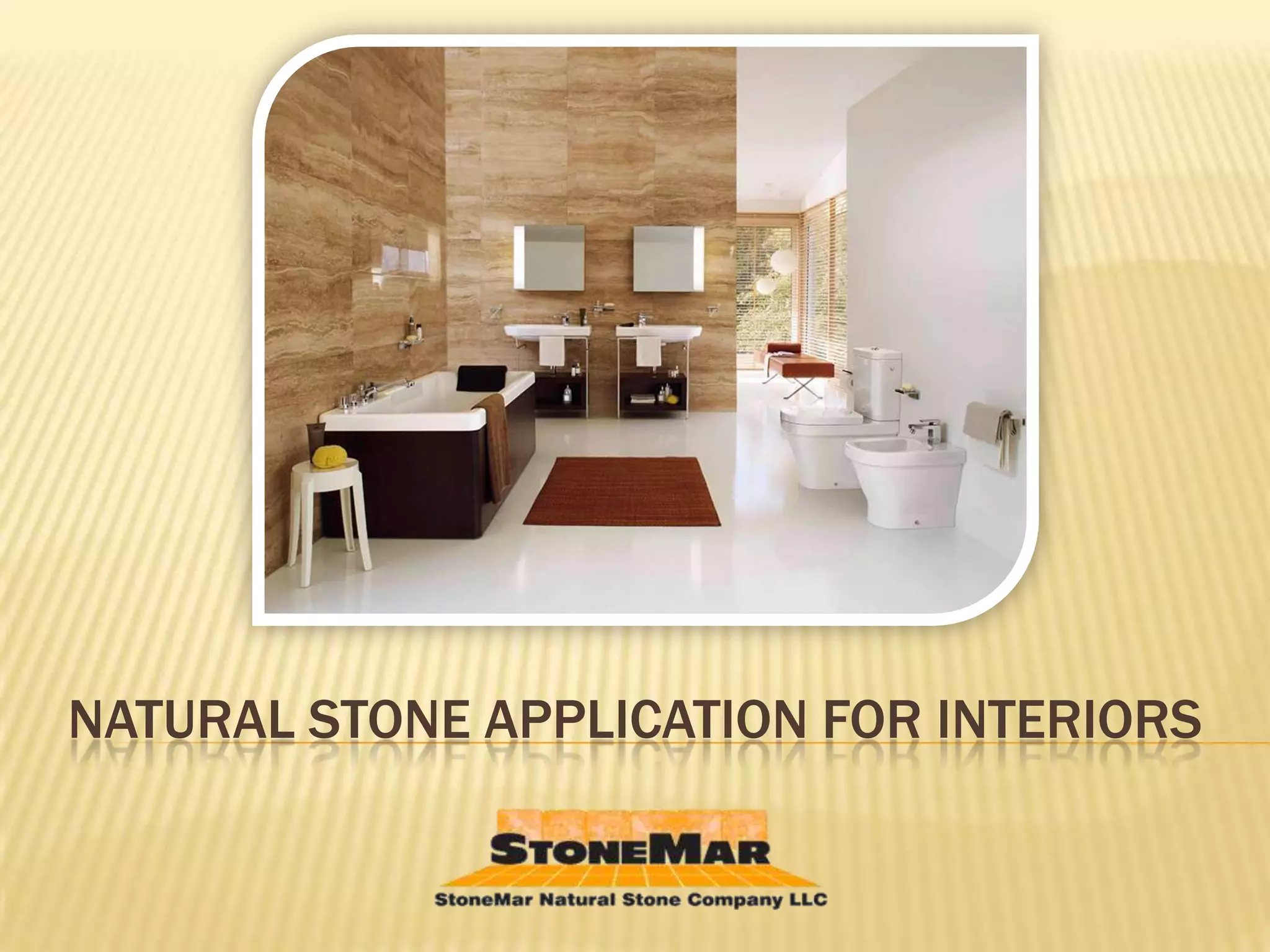 Natural Stone Application for Interiors | PPTX