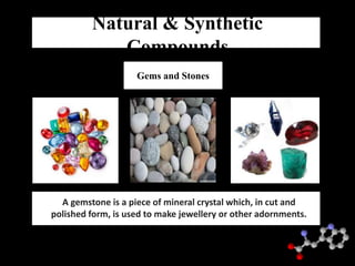Natural & synthetic compounds | PPT
