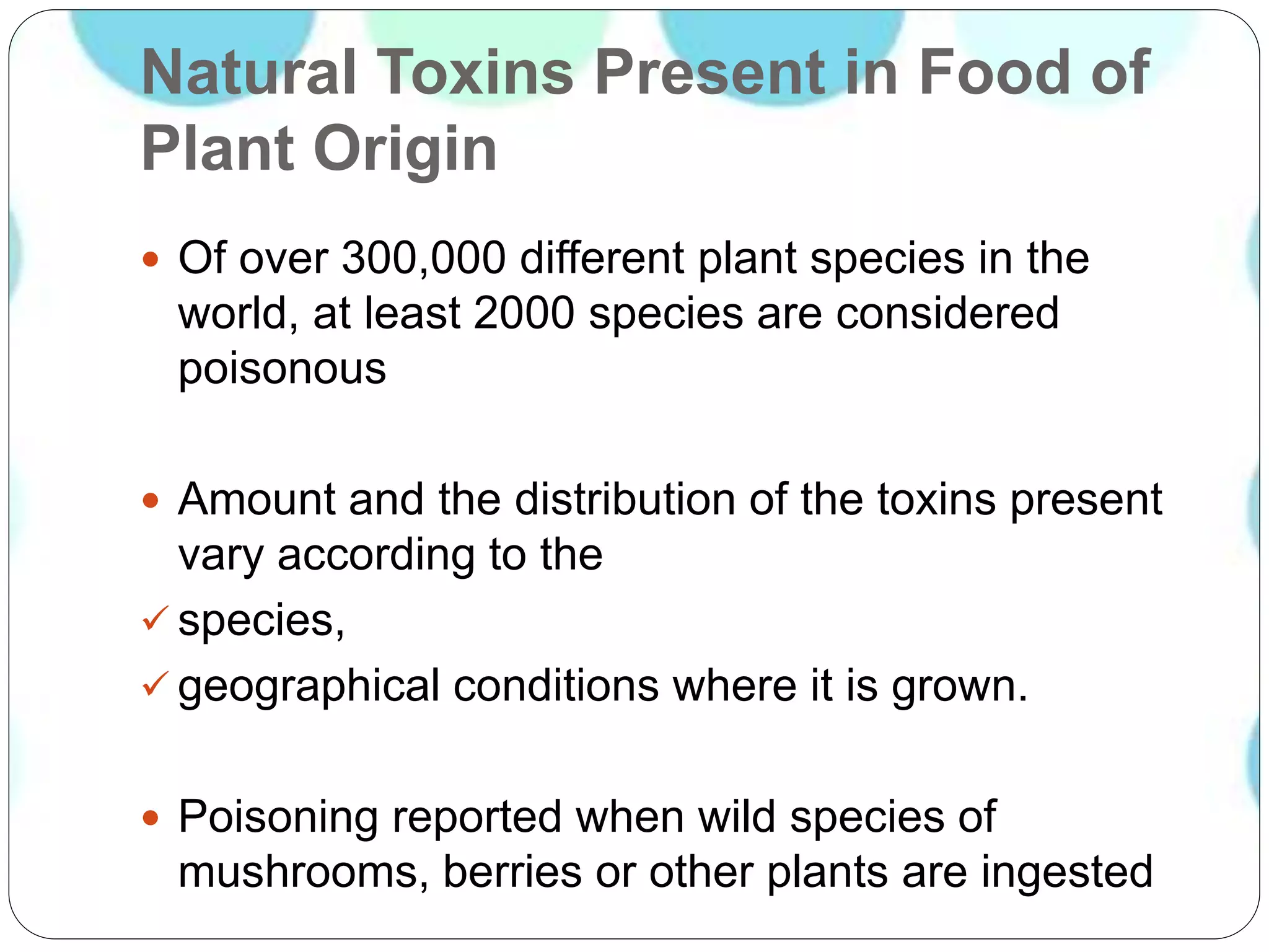 Natural toxic substances in food | PPTX