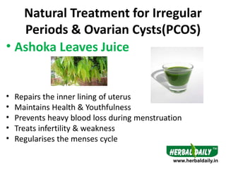 Natural treatment for irregular periods,overian cysts & pcos | PPTX