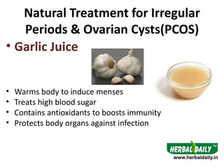 Natural treatment for irregular periods,overian cysts & pcos | PPTX