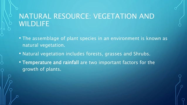 NATURAL RESOURCES: VEGETATION AND WILDLIFE | PPTX | Geography | Science