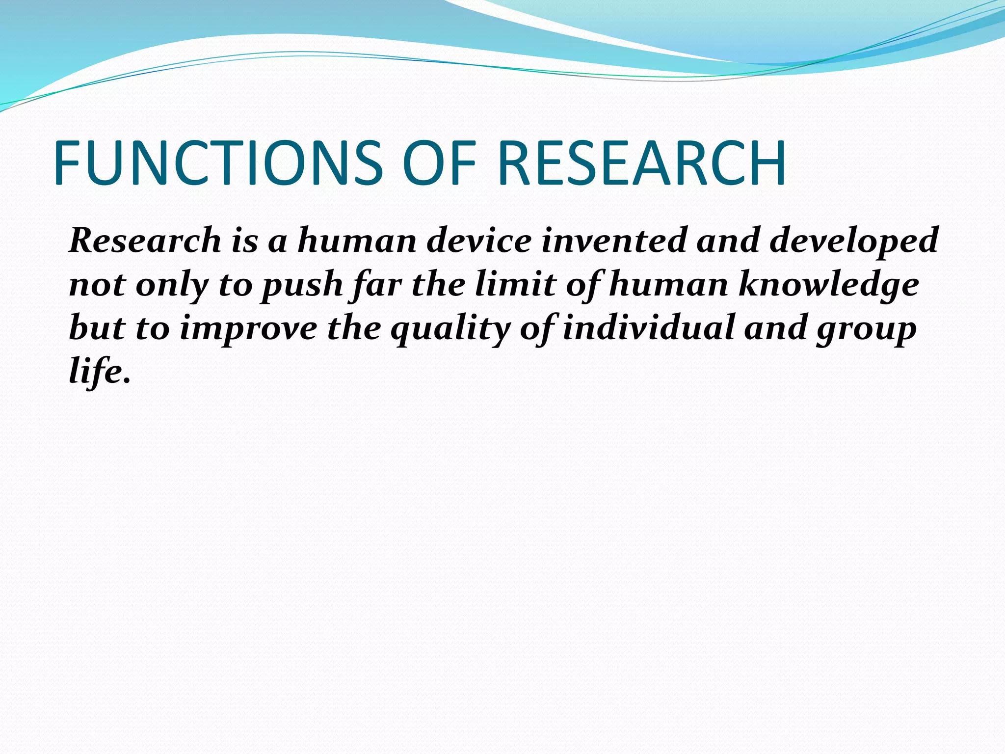 Nature and-functions-of-research. | PPTX