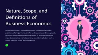 Nature-Scope-and-Definitions-of-Business-Economics 3.pdf