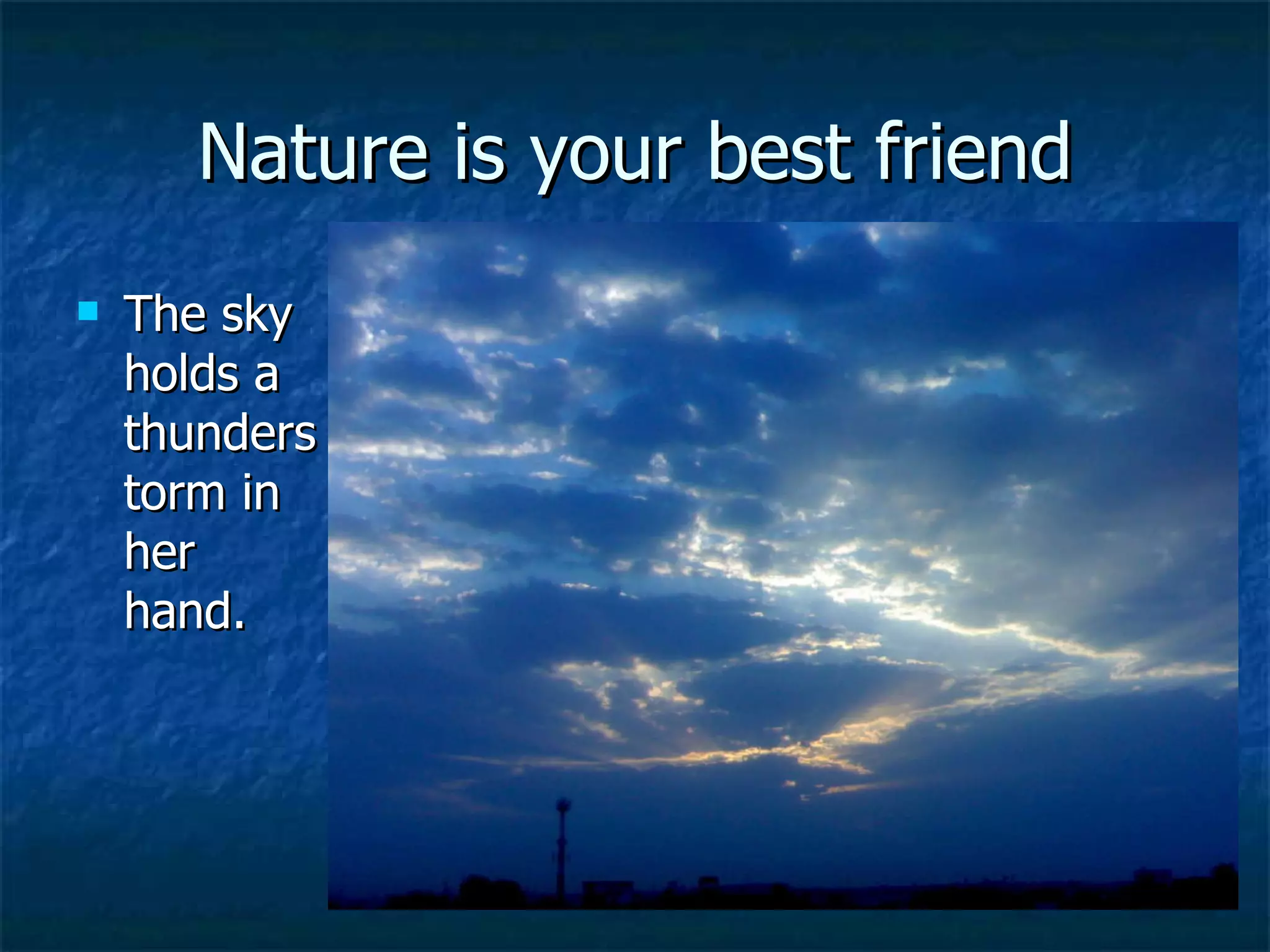 Nature is our best friend | PPT
