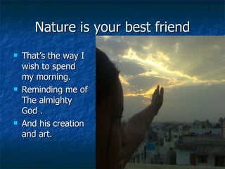 Nature is our best friend | PPT