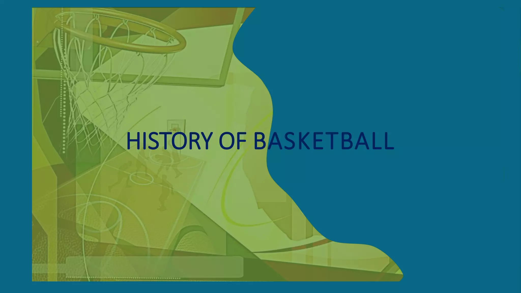 History of basketball G8 2nd quarter | PPTX