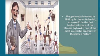 History of basketball G8 2nd quarter | PPTX