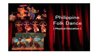 Nature and Background of Philippine Folk Dance.pptx