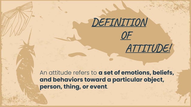 Nature and components of attitude (1) | PPTX | Science