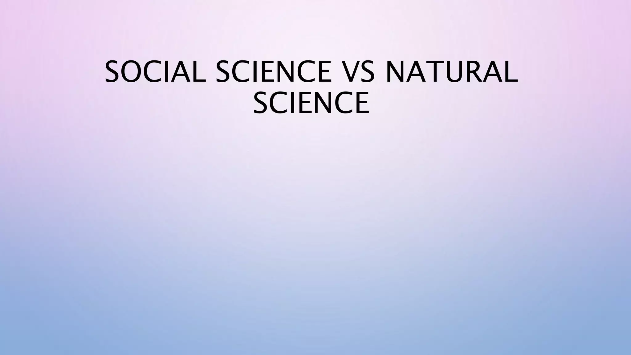 Nature and functions of the Social Sciences. [Autosaved].pptx