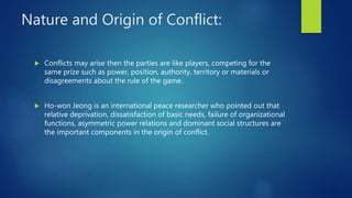 Nature and Origin of Conflict ppt | PPTX