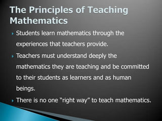 Nature and principles of teaching and learning math | PPTX