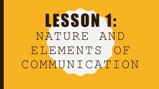 Nature and Process of Communication.pptx