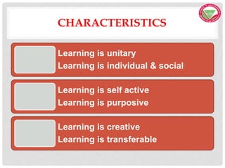 Nature & characteristic of learning | PPTX