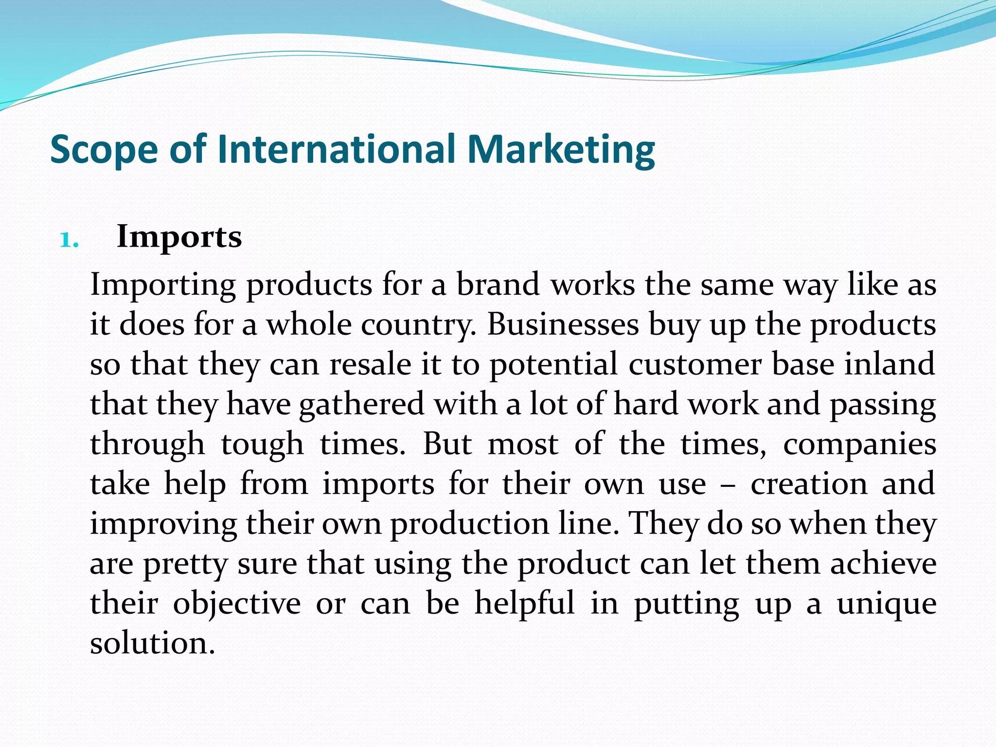 Nature, importance & scope of International Marketing | PPTX