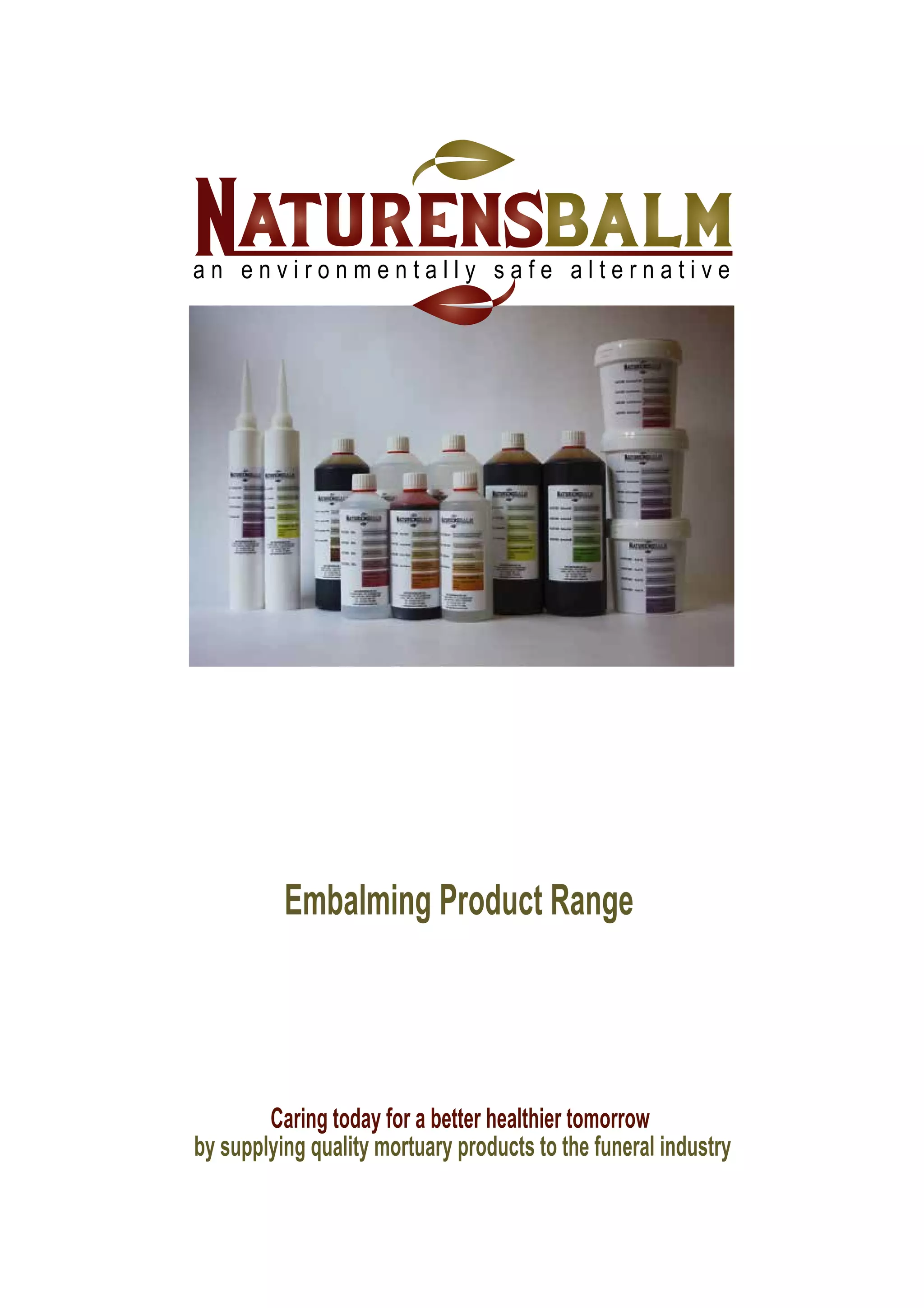 Naturensbalm 2014 Catalogue - Supplying quality user friendly embalming ...