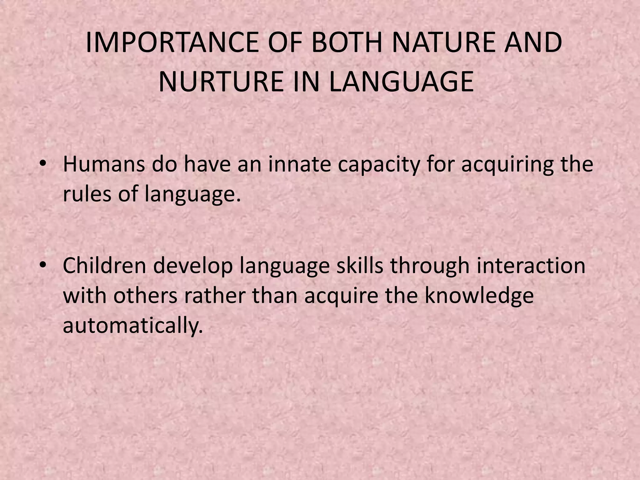Nature nurture elt method | PPTX