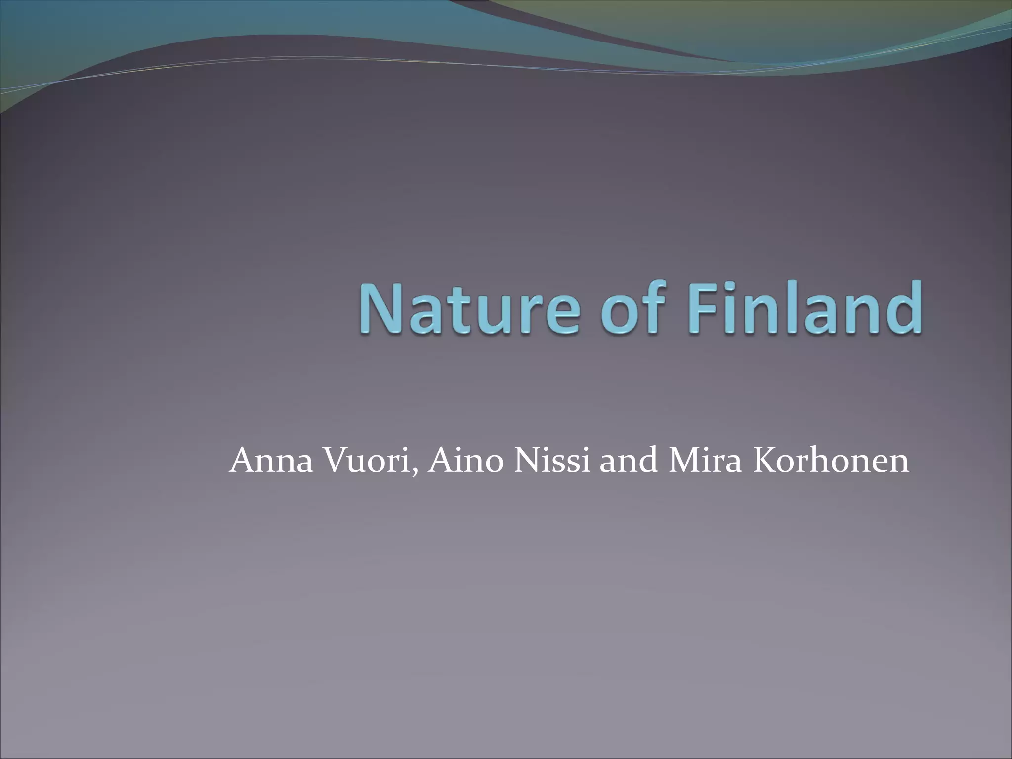 Nature of finland | PPT