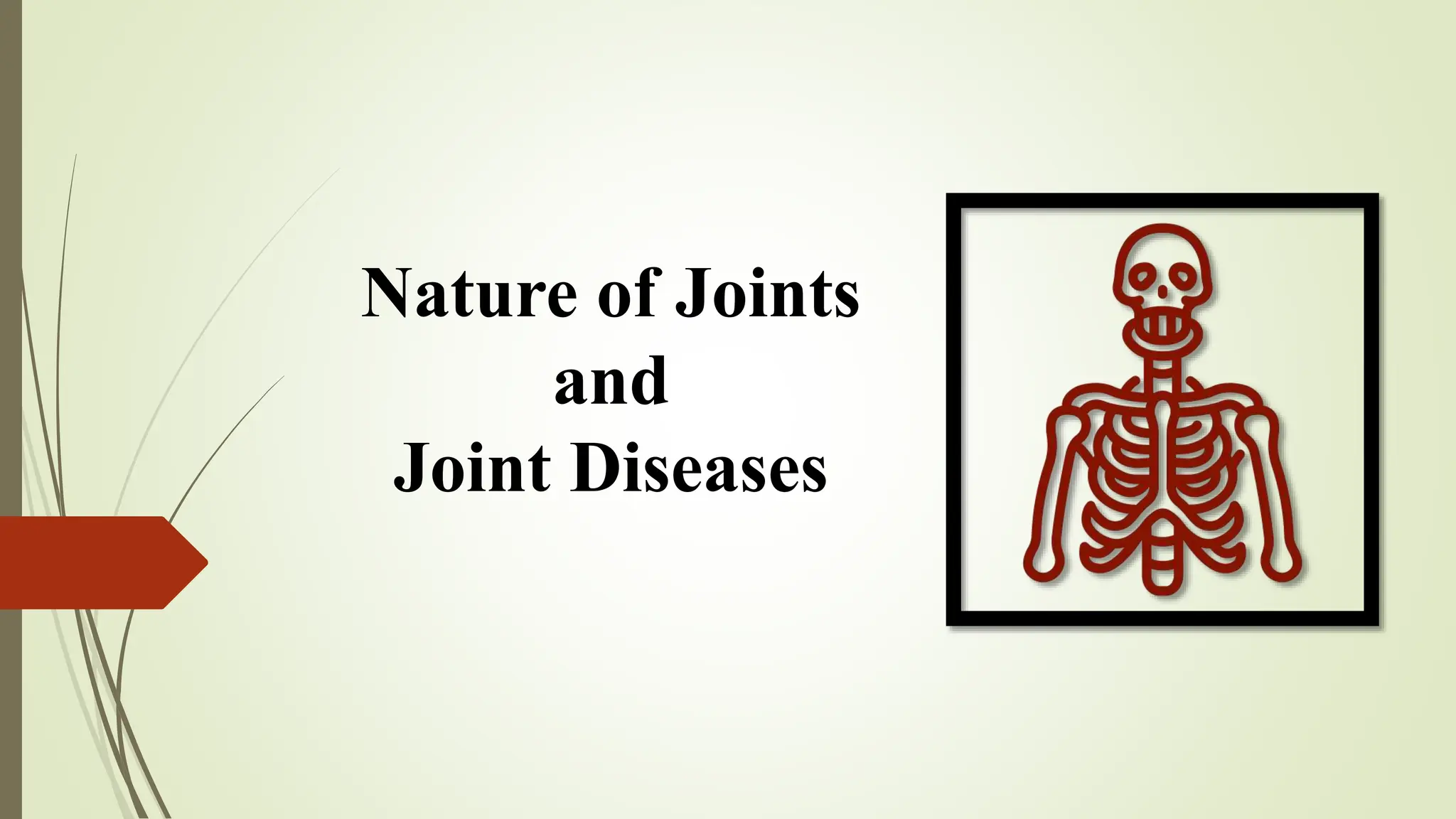 Nature of Joints & Joints Diseases ppt.pptx