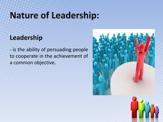 Nature of leadership | PPTX