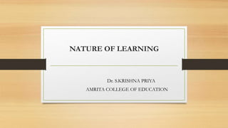 Nature of learning | PPTX
