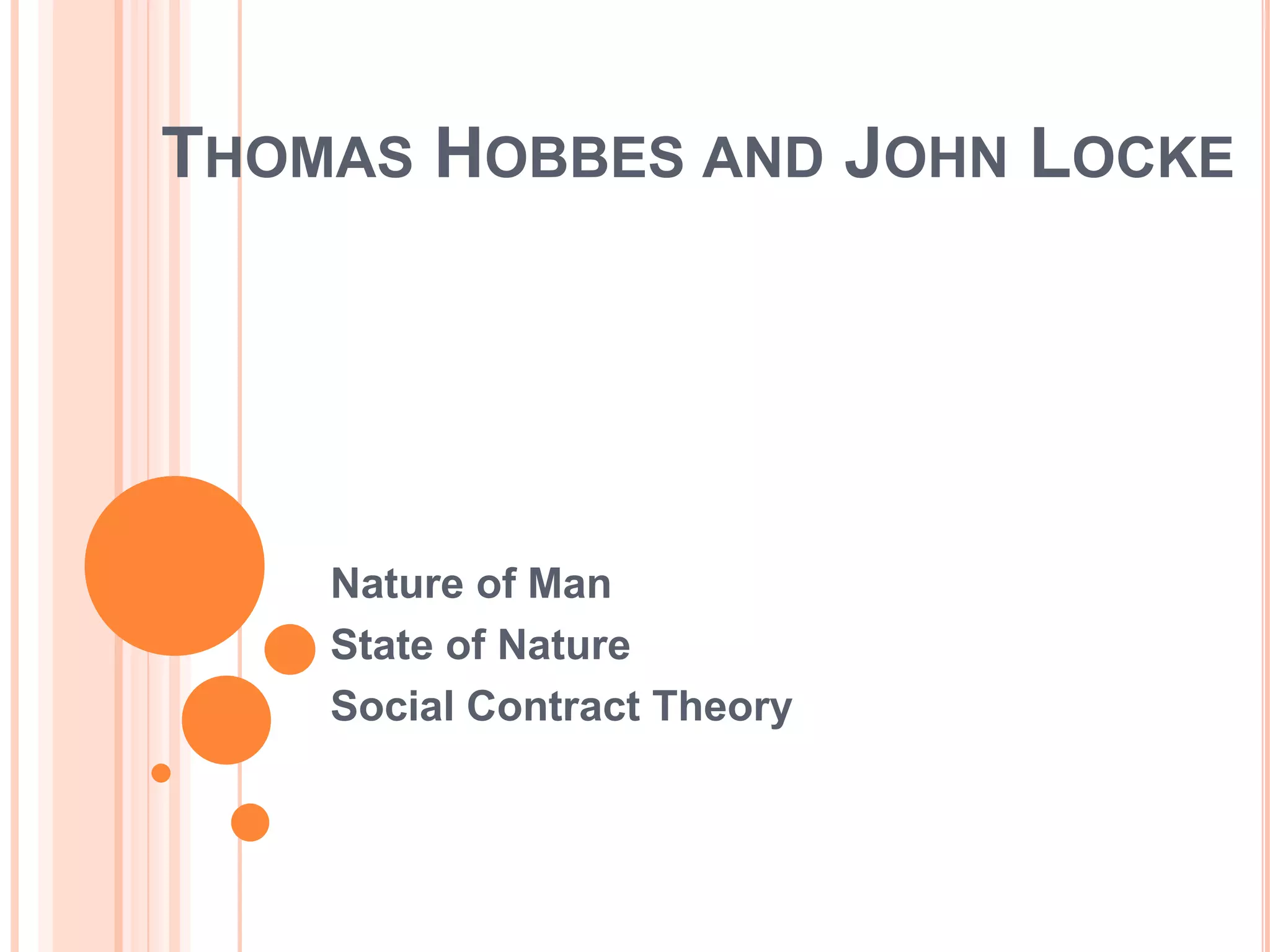 Nature of man, state of nature and social contract -- john locke vs ...