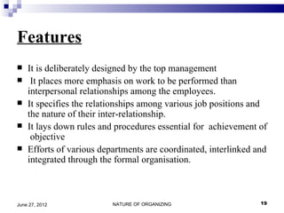 Nature of organizing , formal and informal organization | PPT