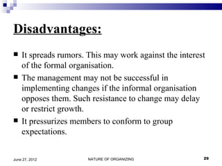 Nature of organizing , formal and informal organization | PPT