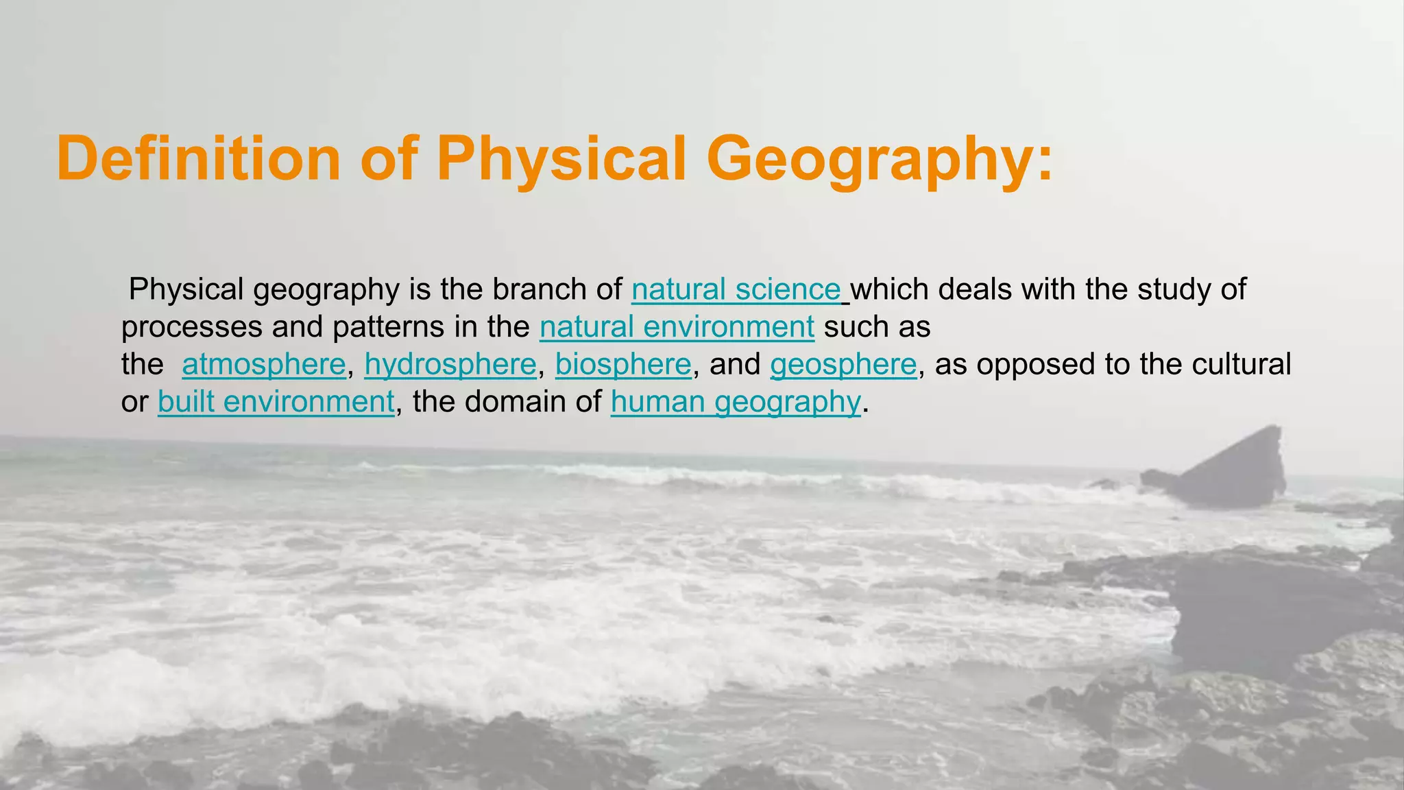 Nature of physical geography | PPTX