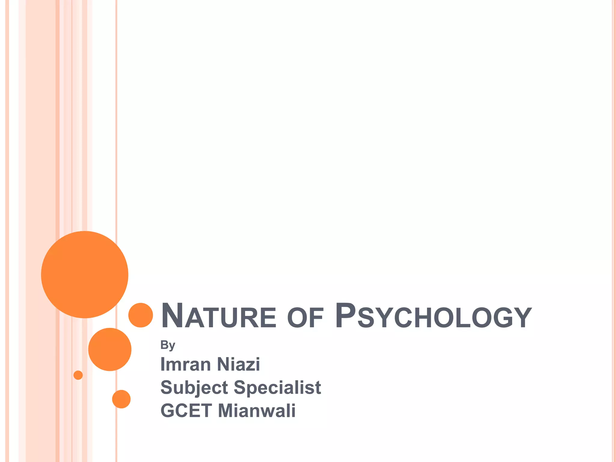 Nature of psychology | PPTX