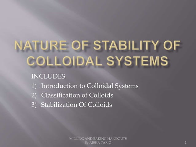 Nature of stability of Colloidal Systems | PPTX