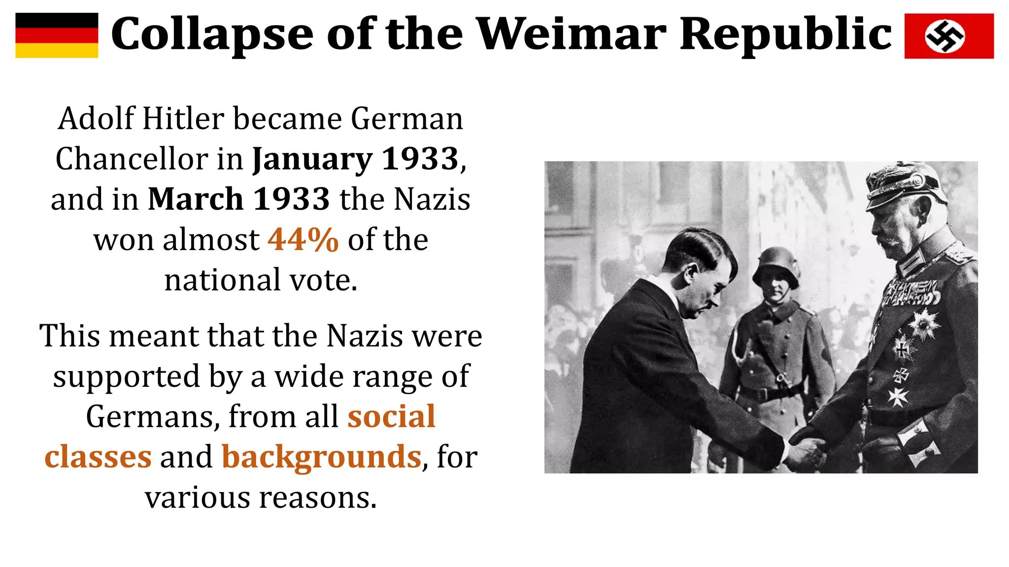Collapse of the Weimar Republic - Nature of support for the Nazis | PPT