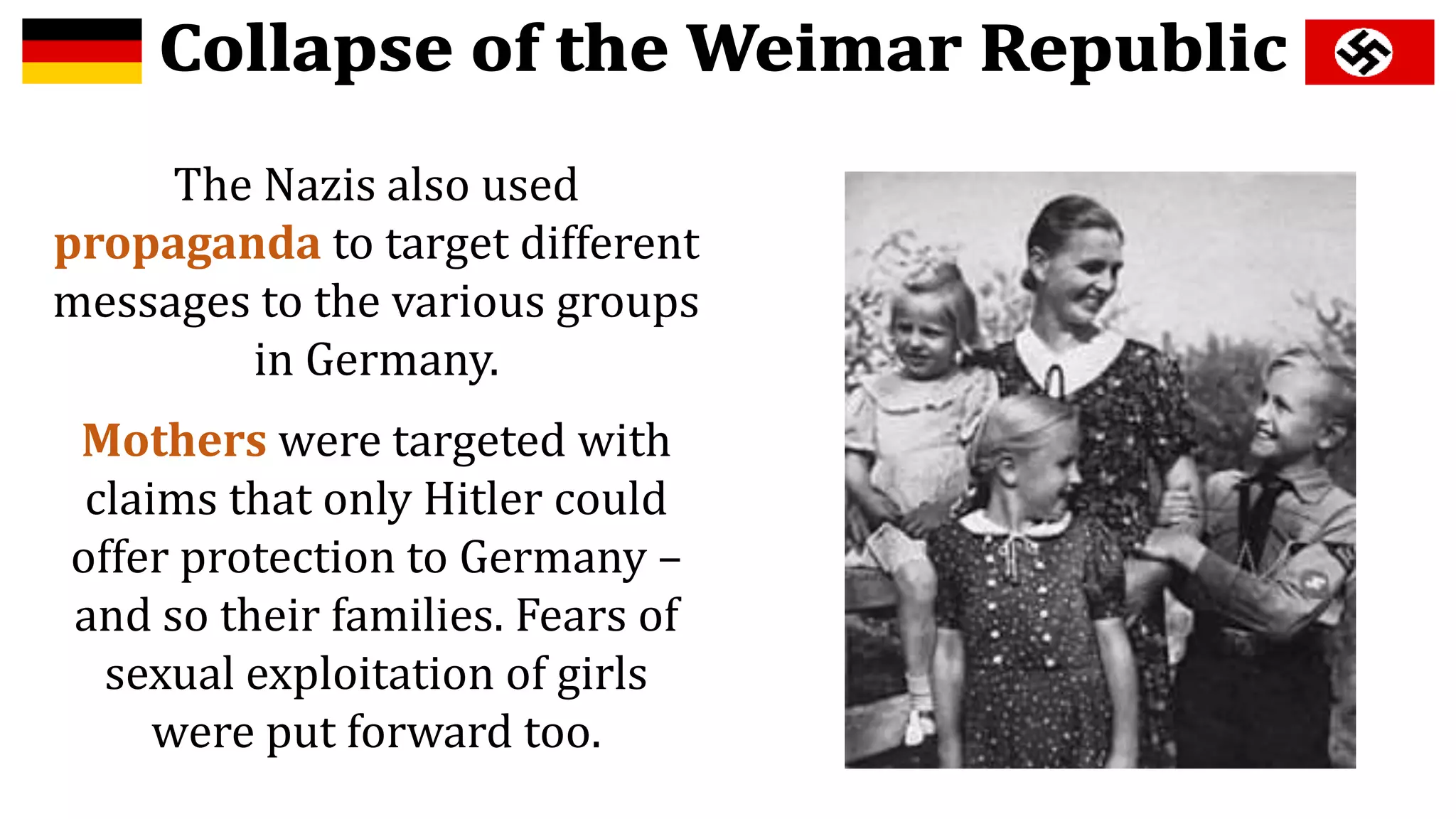 Collapse of the Weimar Republic - Nature of support for the Nazis | PPT