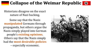 Collapse of the Weimar Republic - Nature of support for the Nazis | PPT