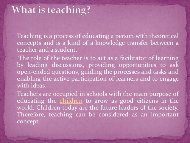 Nature of Teaching & Characteristic of Teaching and Teacher