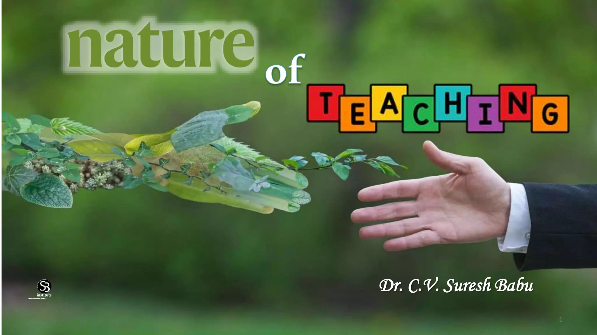 Nature of teaching | PPT