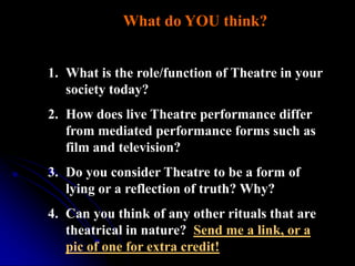 Nature of theatre and ritual | PPT